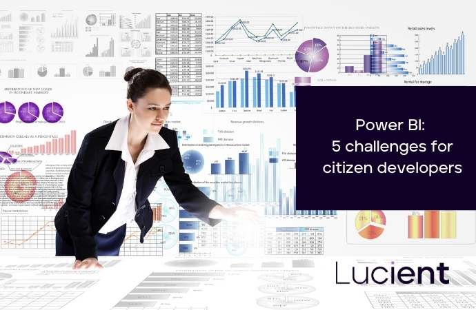 Lucient – North America | Power BI: 5 challenges for citizen developers
